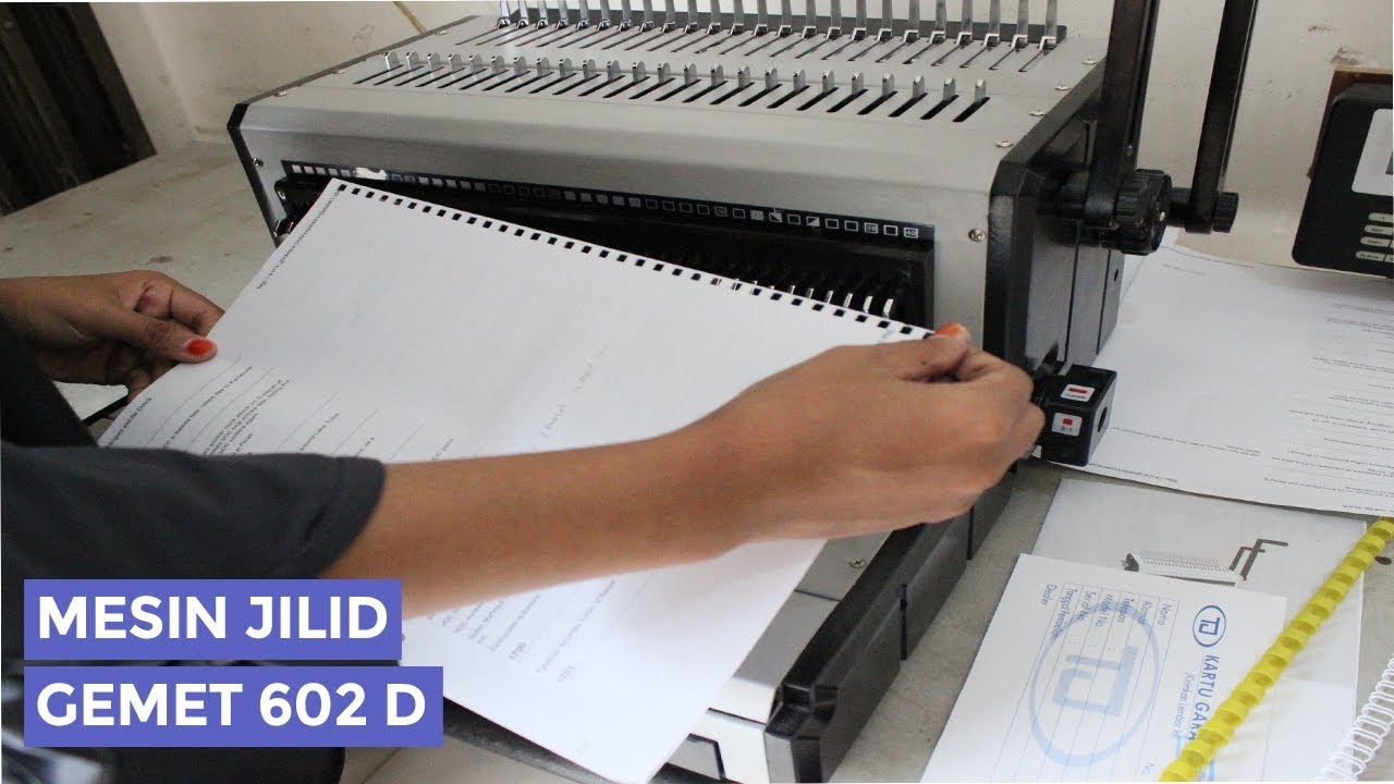 Tutorial Menggunakan Mesin Jilid GEMET 602 D